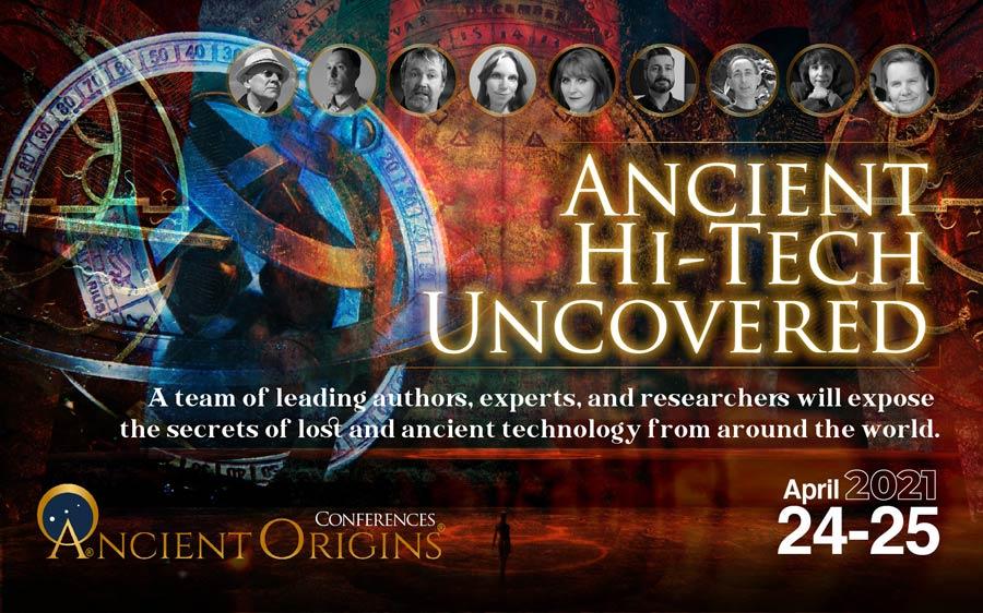 Ancient Hi-Tech Uncovered Conference 2021 (Recordings) – Ancient Origins